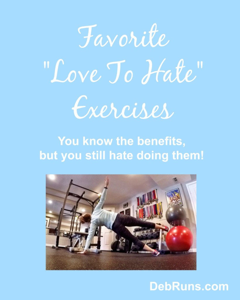 My Favorite Love To Hate Exercises - Adventure Powered by Deb